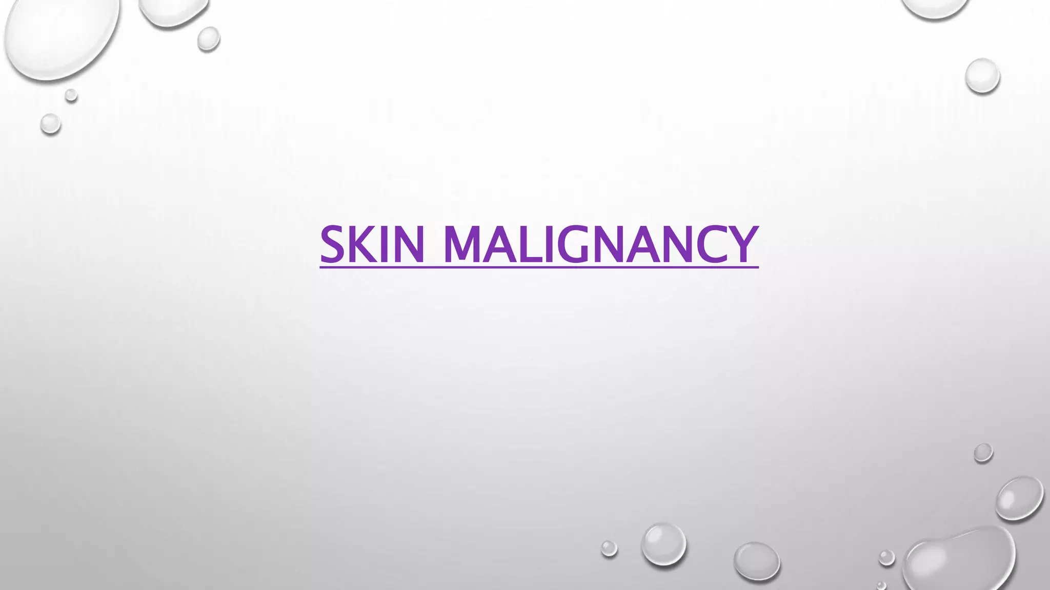 Skin malignancy presentation.2023.pptx