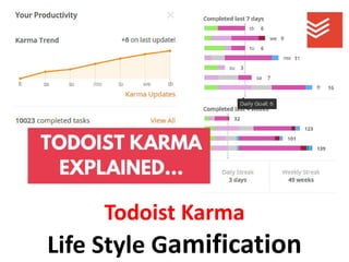 To Do List Karma - Life style gamification - Manu Melwin Joy | PPT