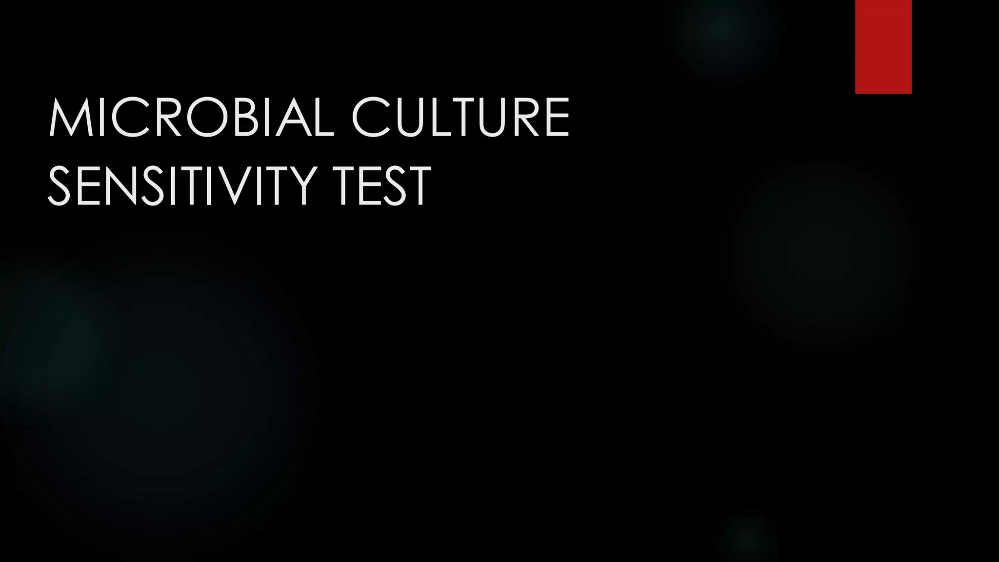 Microbiological culture sensitivity tests | PDF