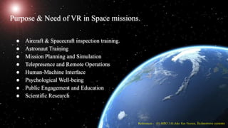Employment of Virtual Reality Technology to Enhance Human Spaceflight ...