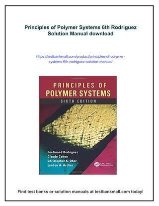 Principles of Polymer Systems 6th Rodriguez Solution Manual | PDF