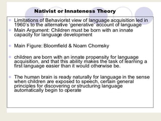 169333807-Theories-of-Language-Learning.ppt