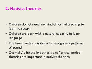 169333807-Theories-of-Language-Learning.ppt