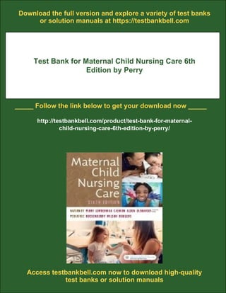 Test Bank for Maternal Child Nursing Care 6th Edition by Perry | PDF