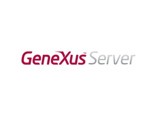 GeneXus Server Evolution 2: desarrollo profesional, eficiente y bajo ...