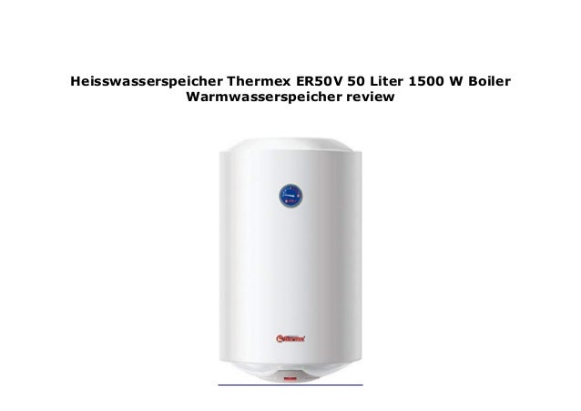 Heisswasserspeicher Thermex ER50V 50 Liter 1500 W Boiler ...