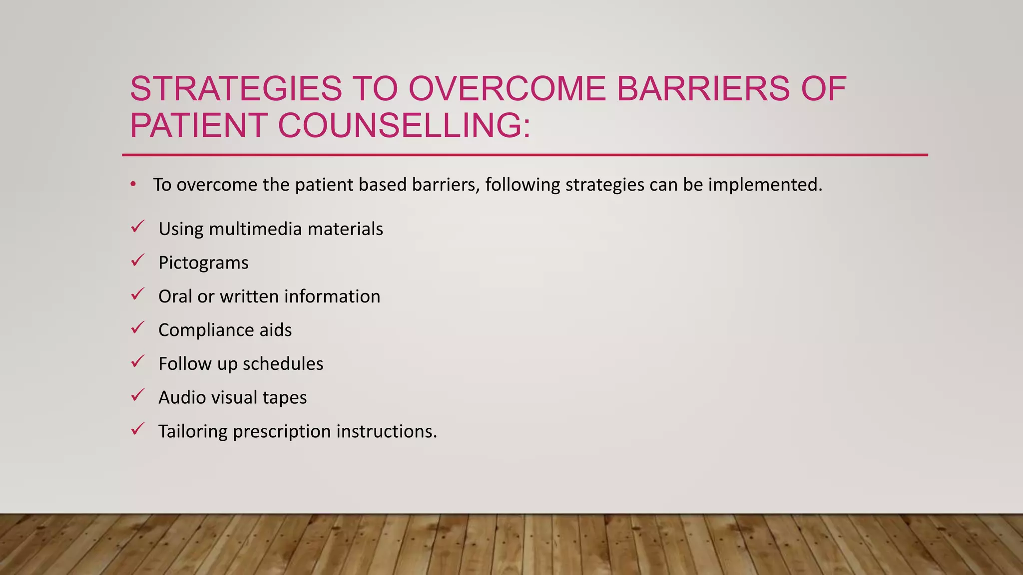 Strategies to overcome barriers of patient counselling | PPTX