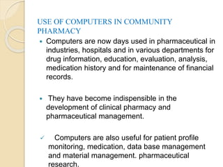 use of computers in community pharmacy | PPTX