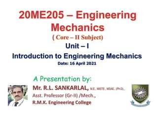 16 April 2021 - Introduction to Engg Mechanics.pptx