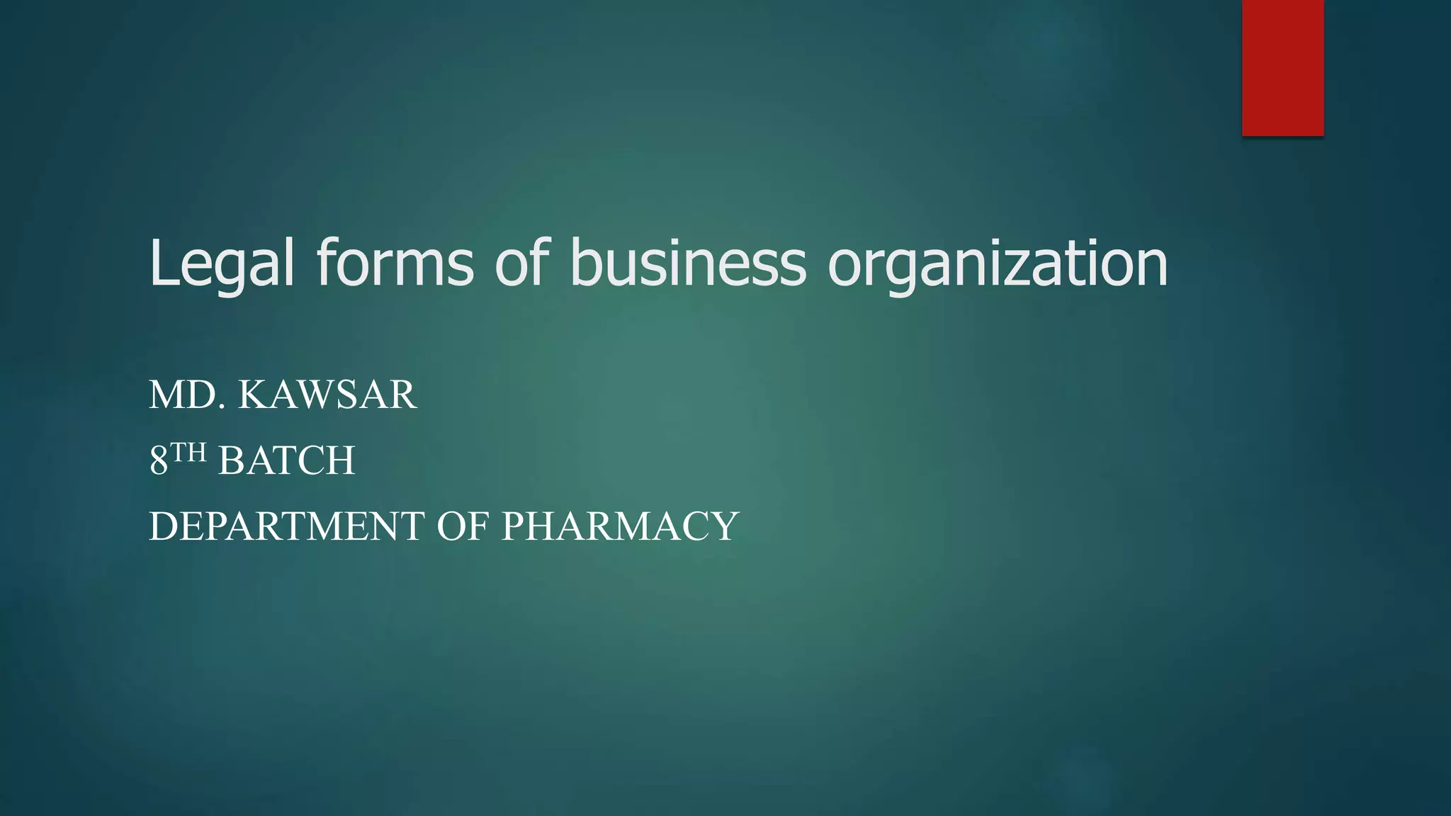 Legal forms of business organization | PPTX