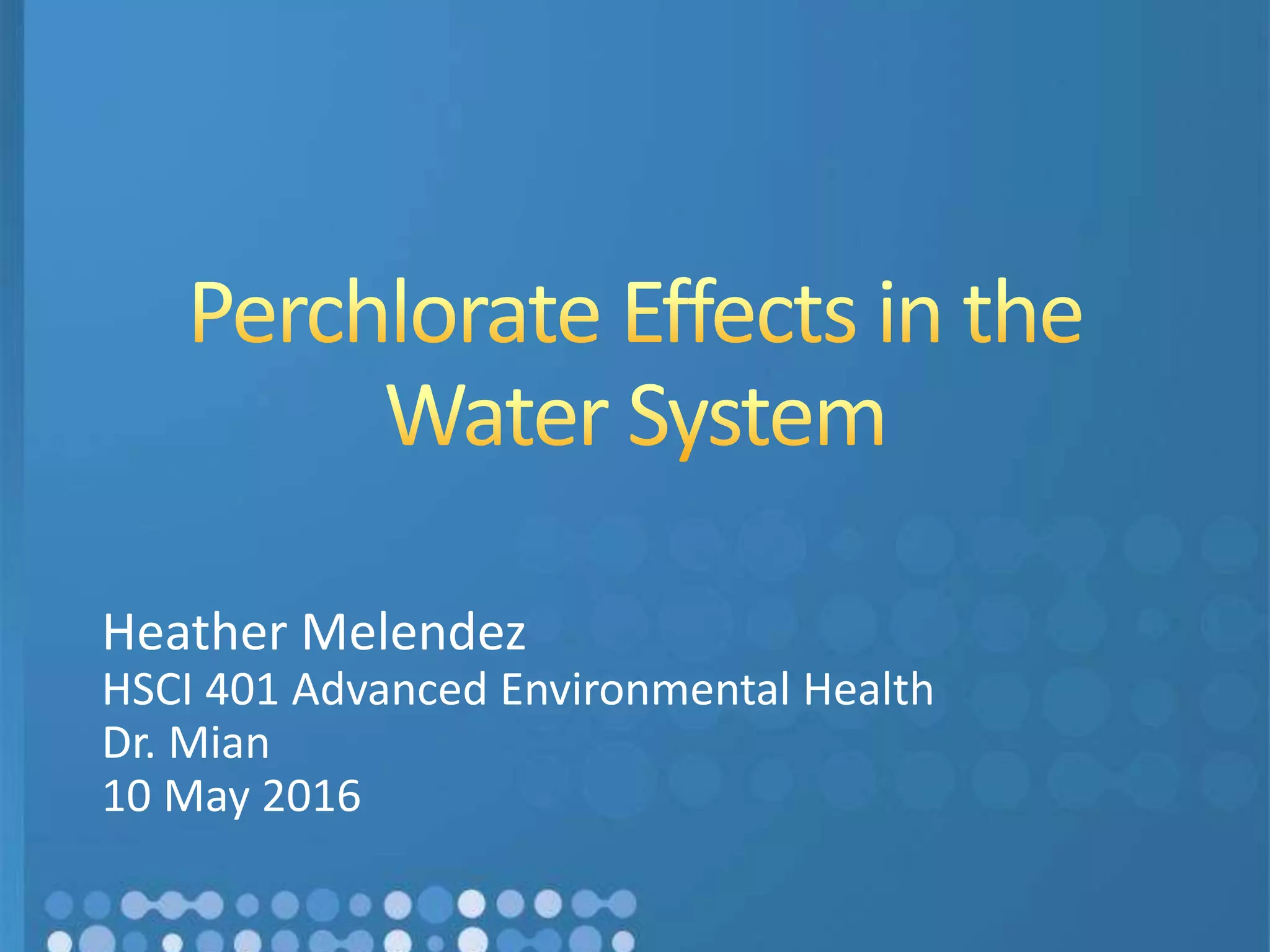 Perchlorate Effects in the Water System | PPT