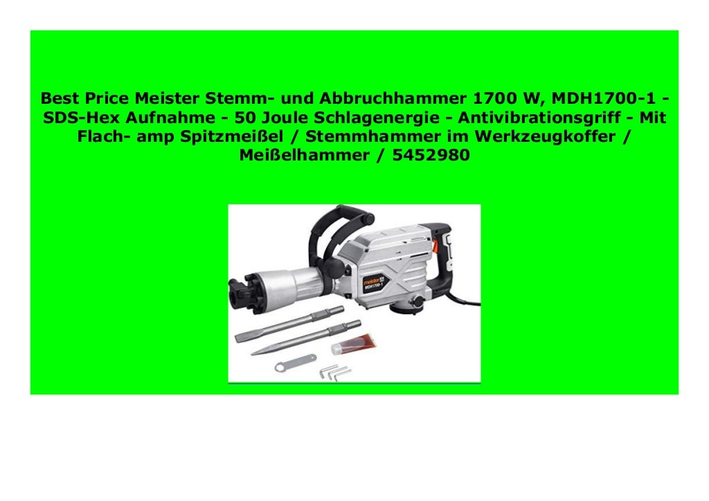 SELL Meister Stemm- und Abbruchhammer 1700 W, MDH1700-1 - SDS-Hex ...