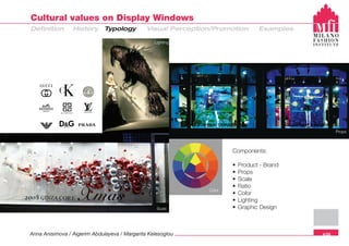 Cultural values on Display Windows what is the consumer seeking for in ...