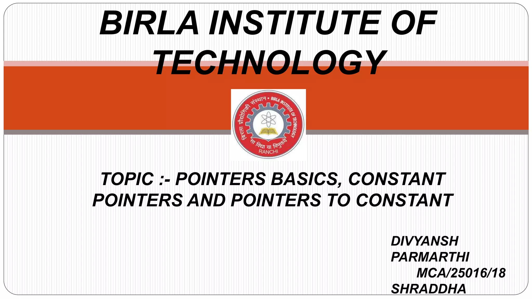 Pointer Basics,Constant Pointers & Pointer to Constant. | PPT Pointer Basics,Constant Pointers & Pointer to Constant. | PPT