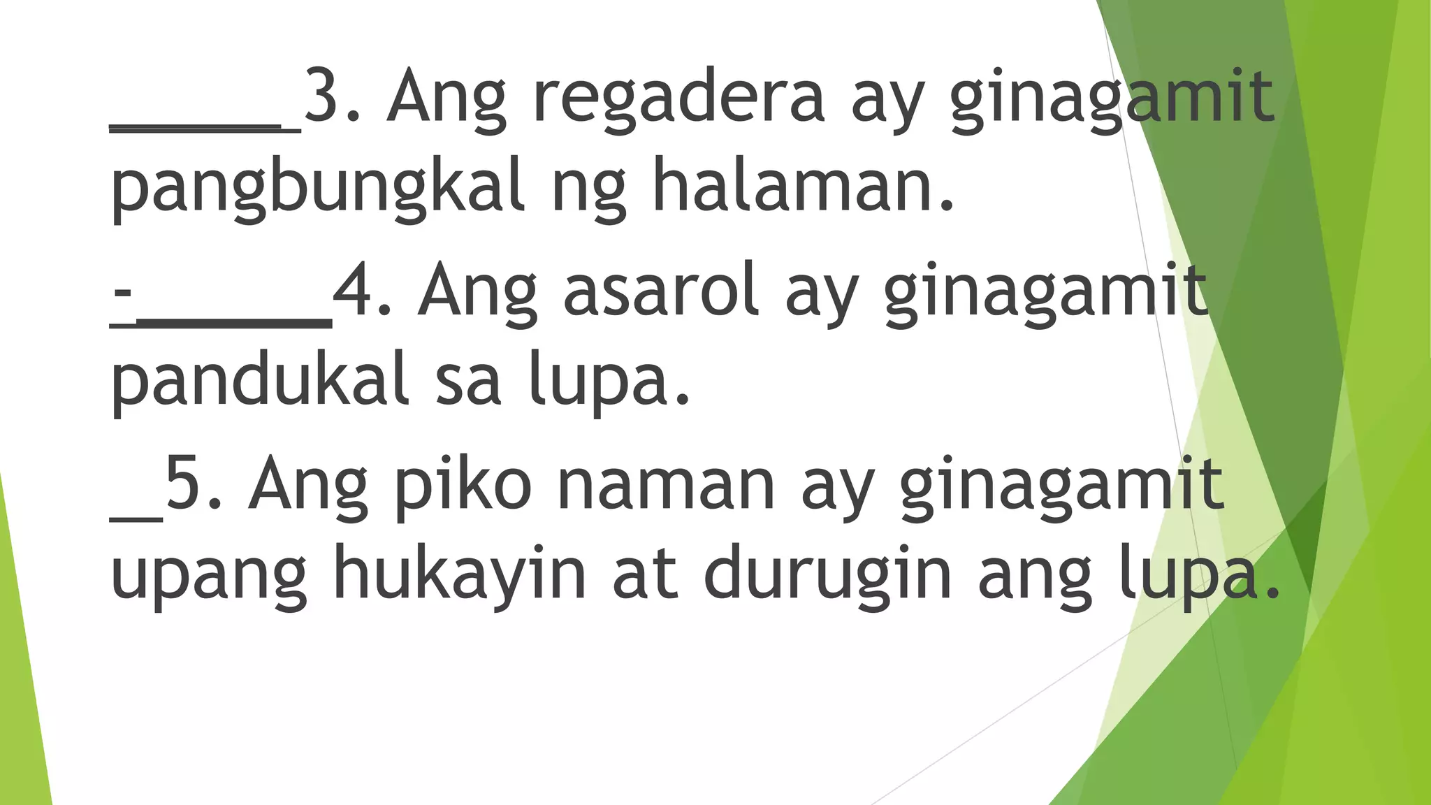16 EPP-AGRI.Aralin 16-Paraan ng Paggamit ng Kagamitang Paghahalaman.pptx
