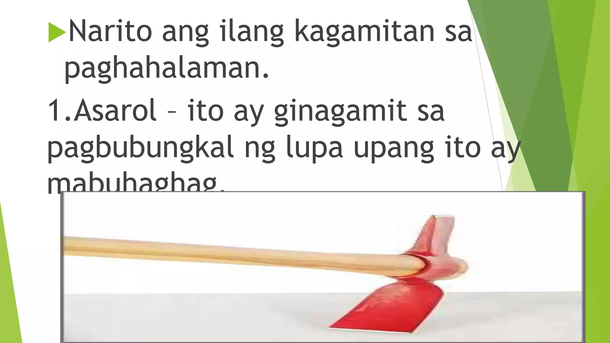 16 EPP-AGRI.Aralin 16-Paraan ng Paggamit ng Kagamitang Paghahalaman.pptx