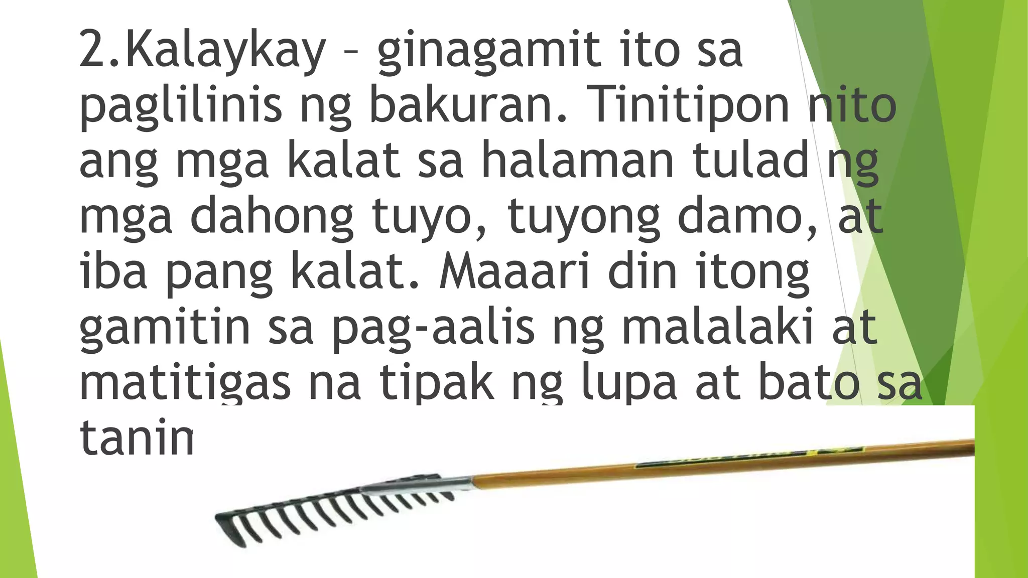 16 EPP-AGRI.Aralin 16-Paraan ng Paggamit ng Kagamitang Paghahalaman.pptx