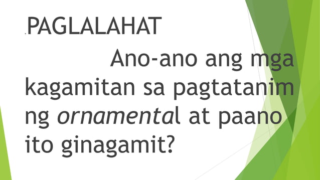 16 EPP-AGRI.Aralin 16-Paraan ng Paggamit ng Kagamitang Paghahalaman.pptx