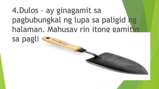 16 EPP-AGRI.Aralin 16-Paraan ng Paggamit ng Kagamitang Paghahalaman.pptx