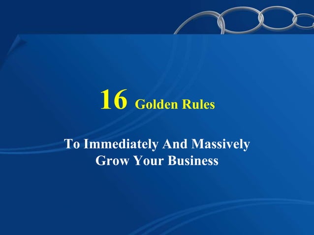 16 Golden Rules for Business Growth | PPT