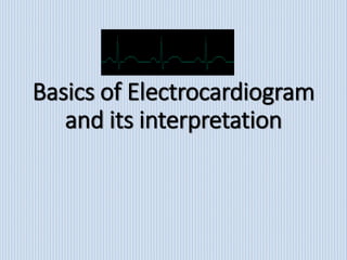 Interpretation of ECG lab session.ppt