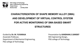 CHARACTERIZATION OF SHAPE MEMORY ALLOY FOR VIBRATION ATTENUATION IN SMART STRUCTURES | PPT