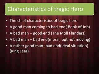 characteristics of tragic hero with reference to ' Hamlet', 'Dr ...