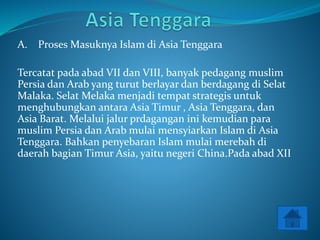 16_Muhammad Nabil Akram Darmawan (Perkembangan Islam di Asia Tenggara).pptx