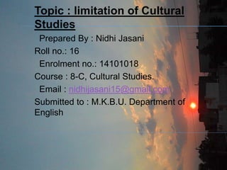 limitations of Cultural Studies | PPT
