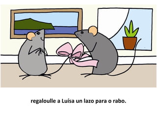 A rata Luísa. O lazo. | PPS