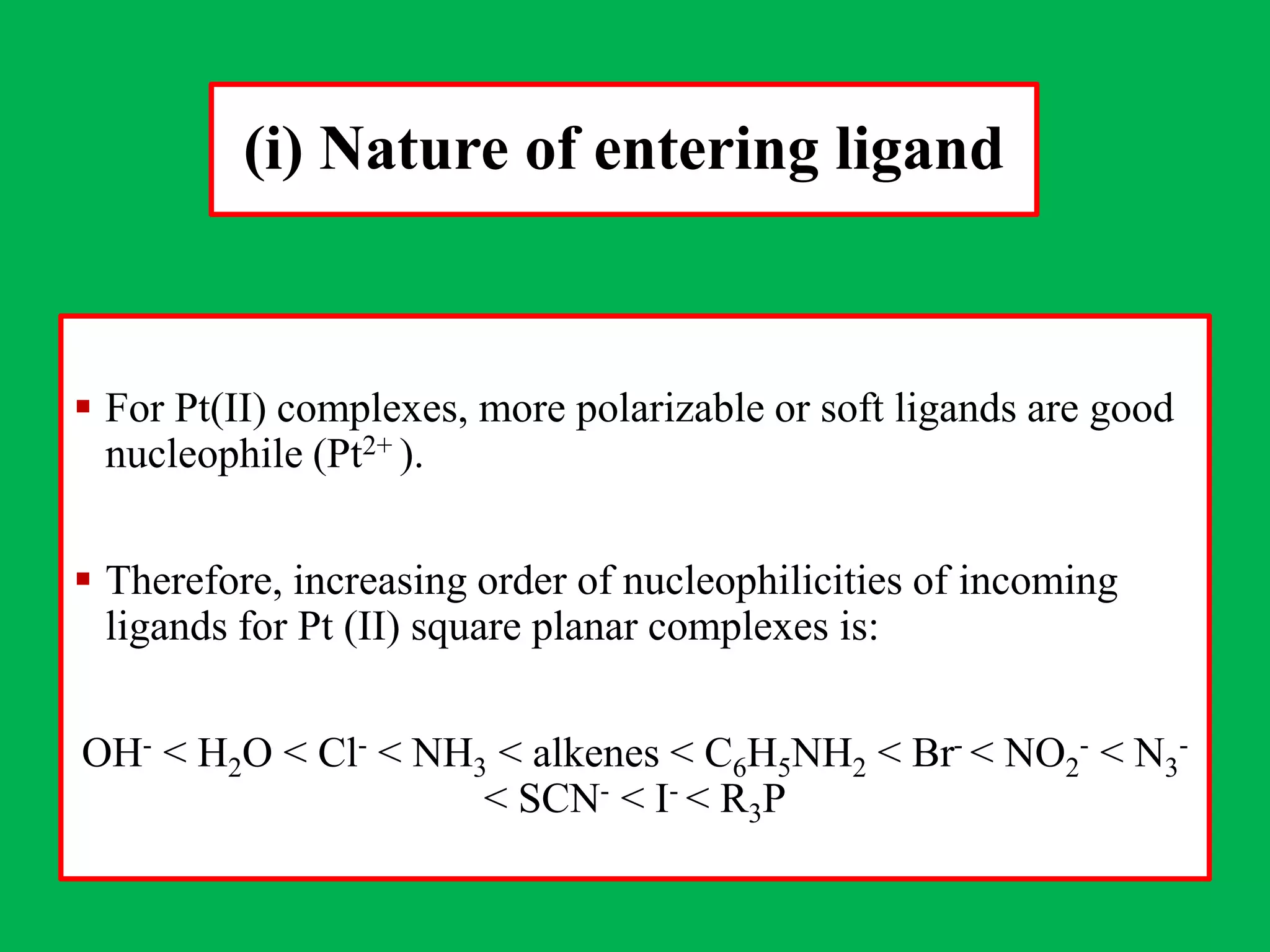 Part 2 Substitution Reactions In Square Planar Complexes Factors Pptx