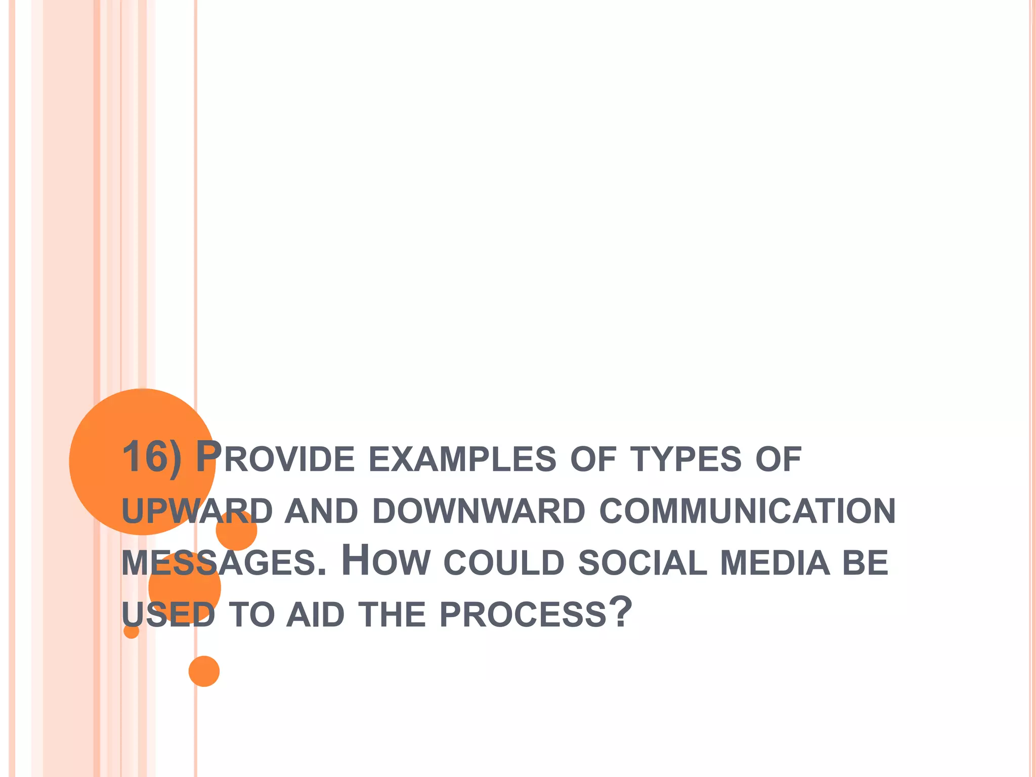 16) provide examples of types of upward | PPTX