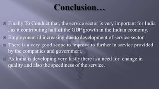 Reasons For Service Sector In India | PPTX