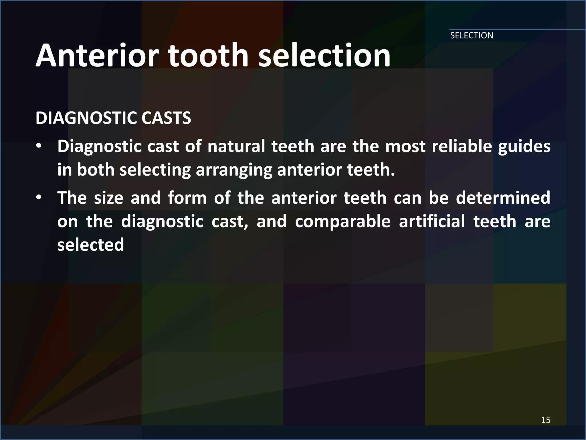 SELECTION AND ARRANGEMENT OF ARTIFICIAL TEETH | PPTX