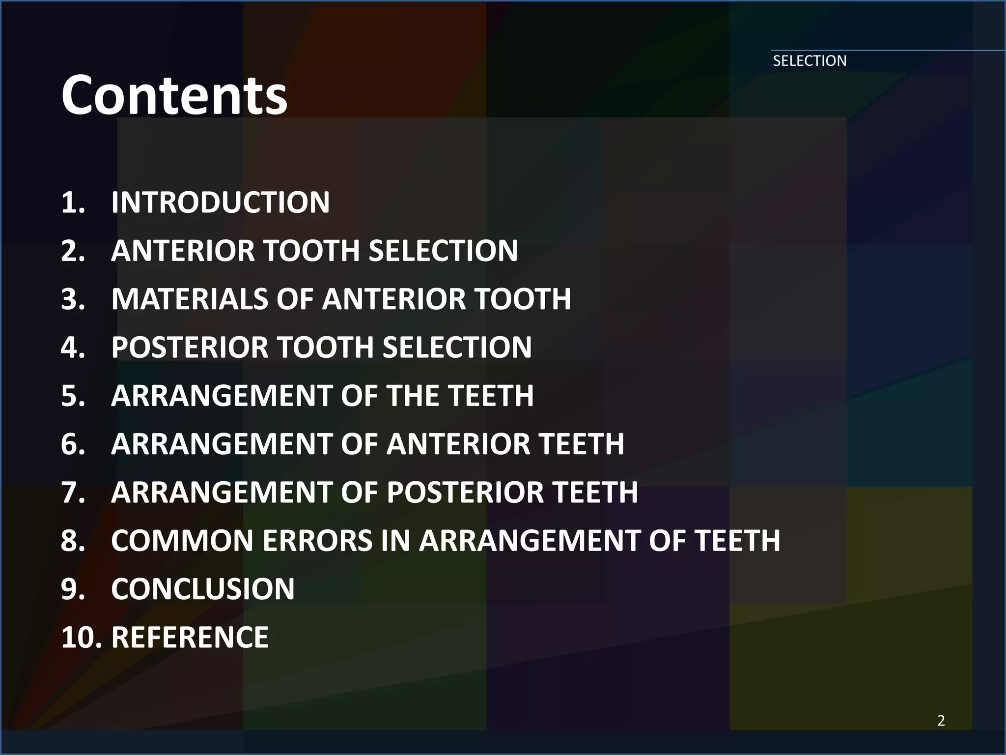 SELECTION AND ARRANGEMENT OF ARTIFICIAL TEETH | PPTX