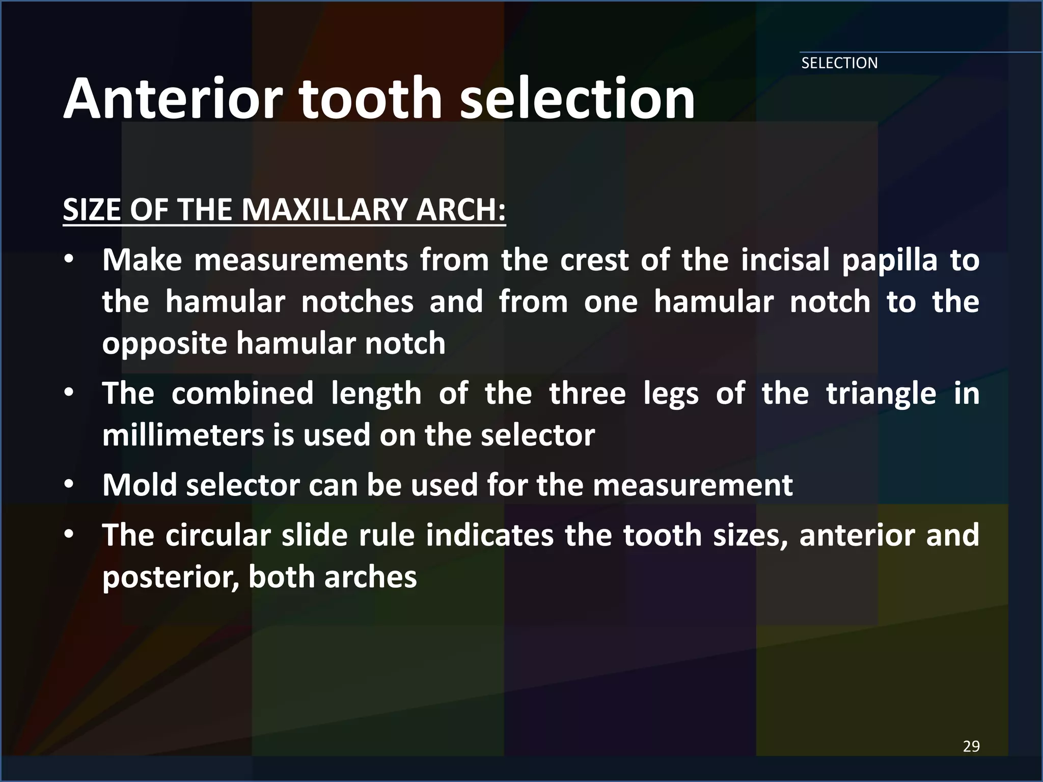 SELECTION AND ARRANGEMENT OF ARTIFICIAL TEETH | PPTX