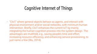 Study on the User Centered Cognitive Internet of Things Development Methodology in Virtual ...