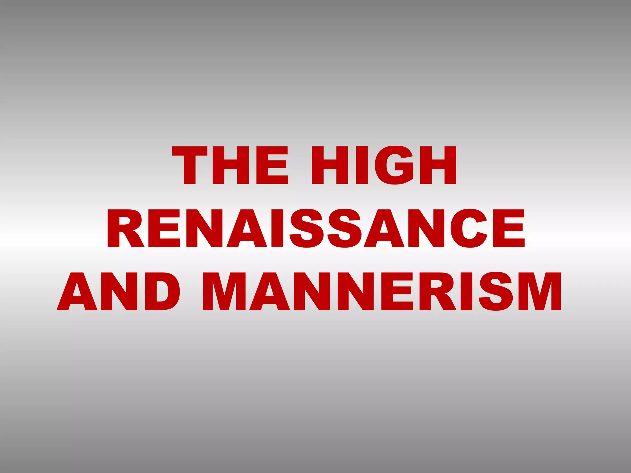 16 the high renaissance and mannerism | PPT