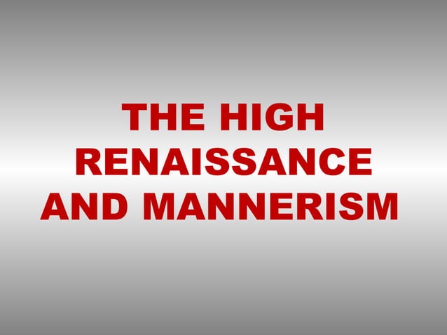 16 the high renaissance and mannerism | PPT | Christianity | Religion ...