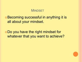 The right mindset | PPTX