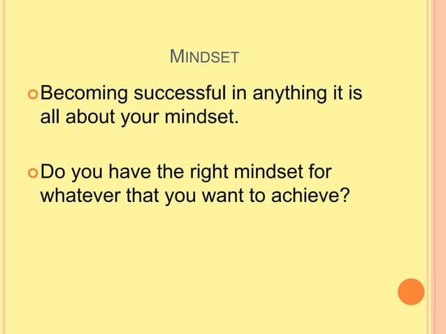 The right mindset | PPTX