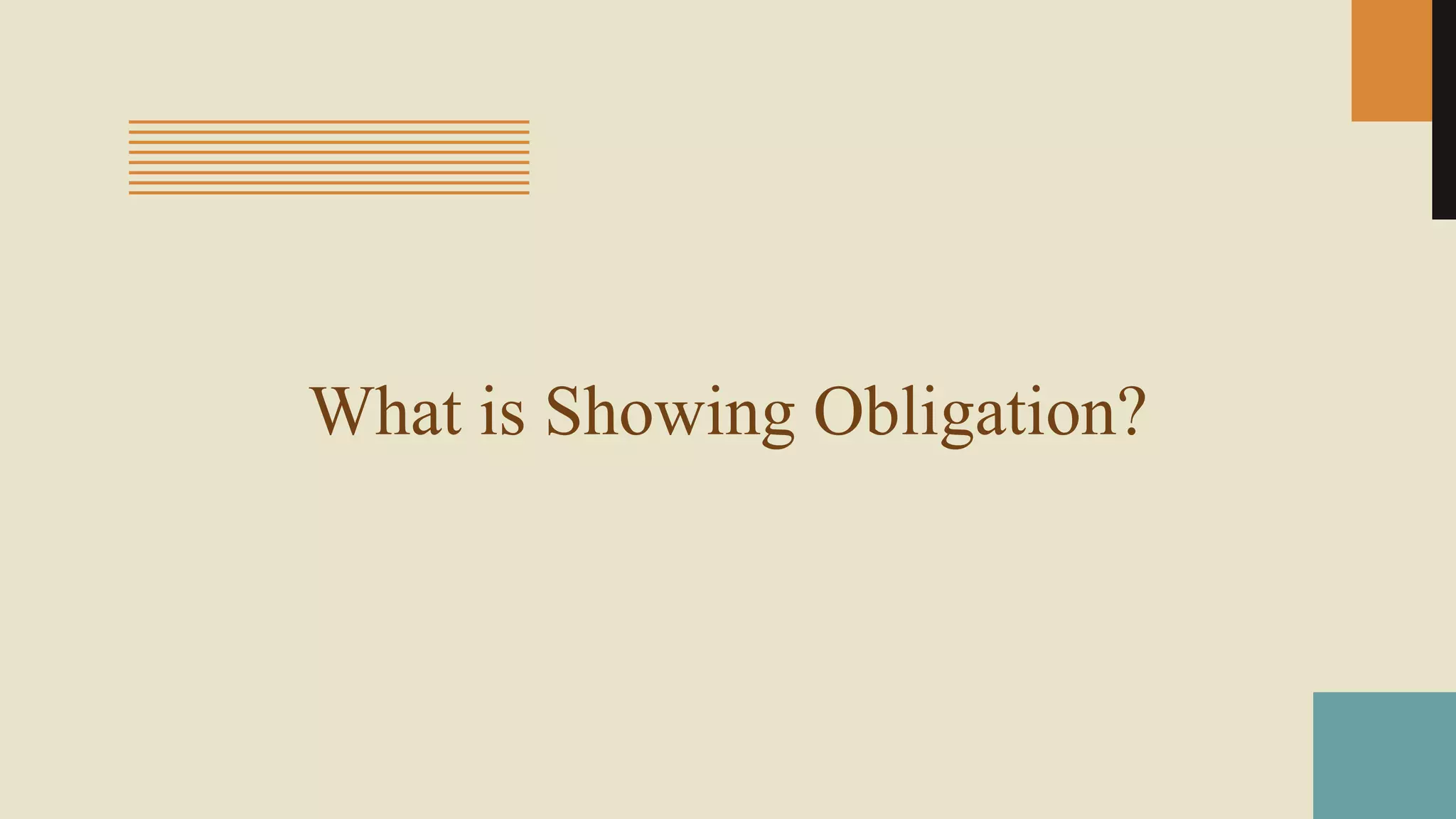 16th Meeting - Showing Obligation.pptx