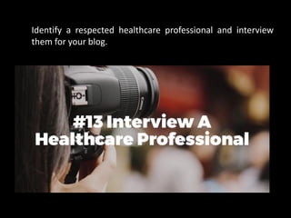 16 Topics For A Healthcare Blog | PPT