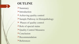 QUALITY CONTROL IN HISTOPATHOLOGY LABORATORY E.pp