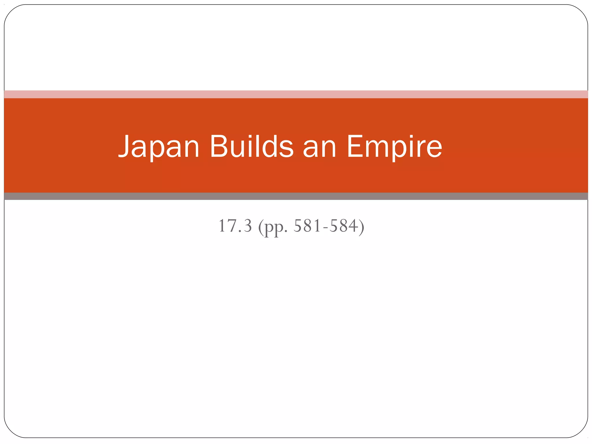 Japan Builds an Empire | PPT