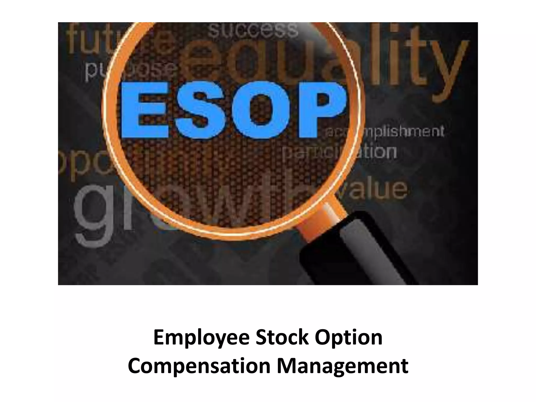 Employee stock option - compensation management - Manu Melwin Joy | PPT