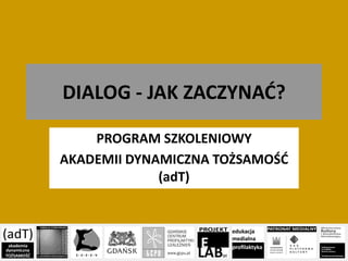 Dialog - jak zaczynac? | PDF