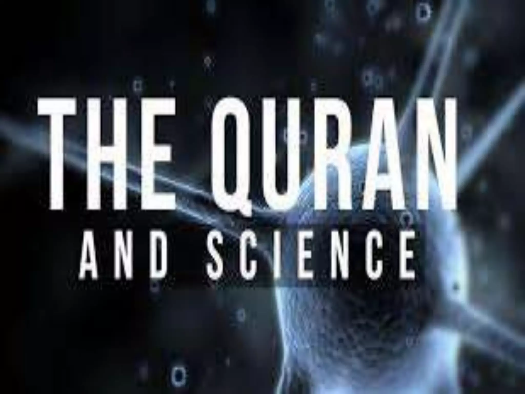 17. The Quran and The Modern Science ( Physiology) A Series of ...