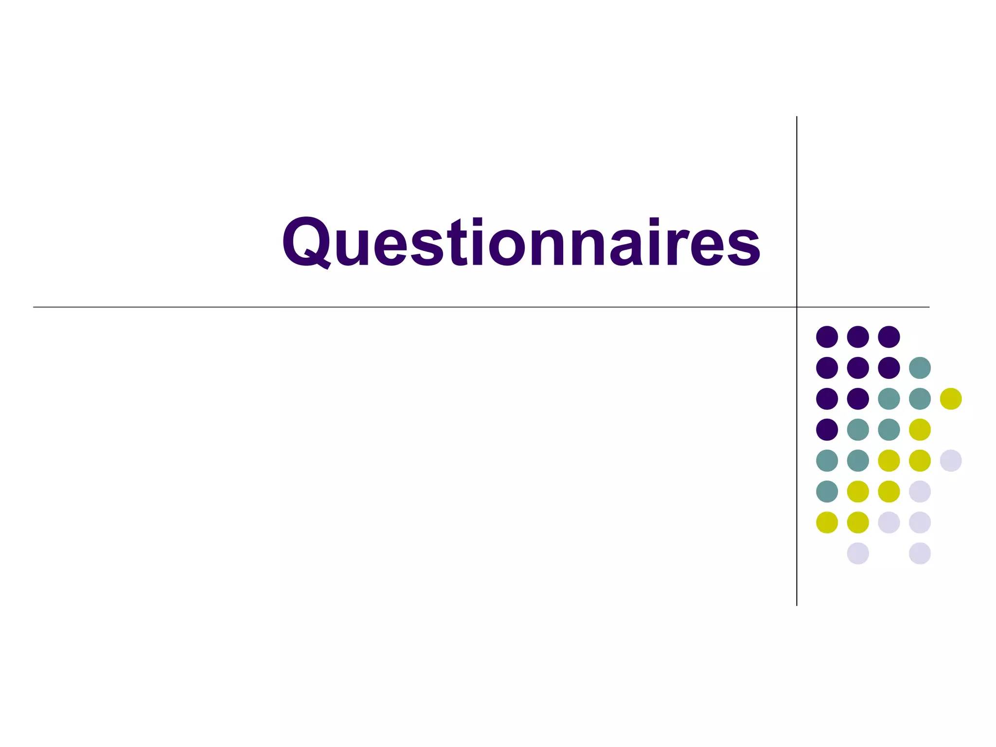 17. questionnaires | PPT