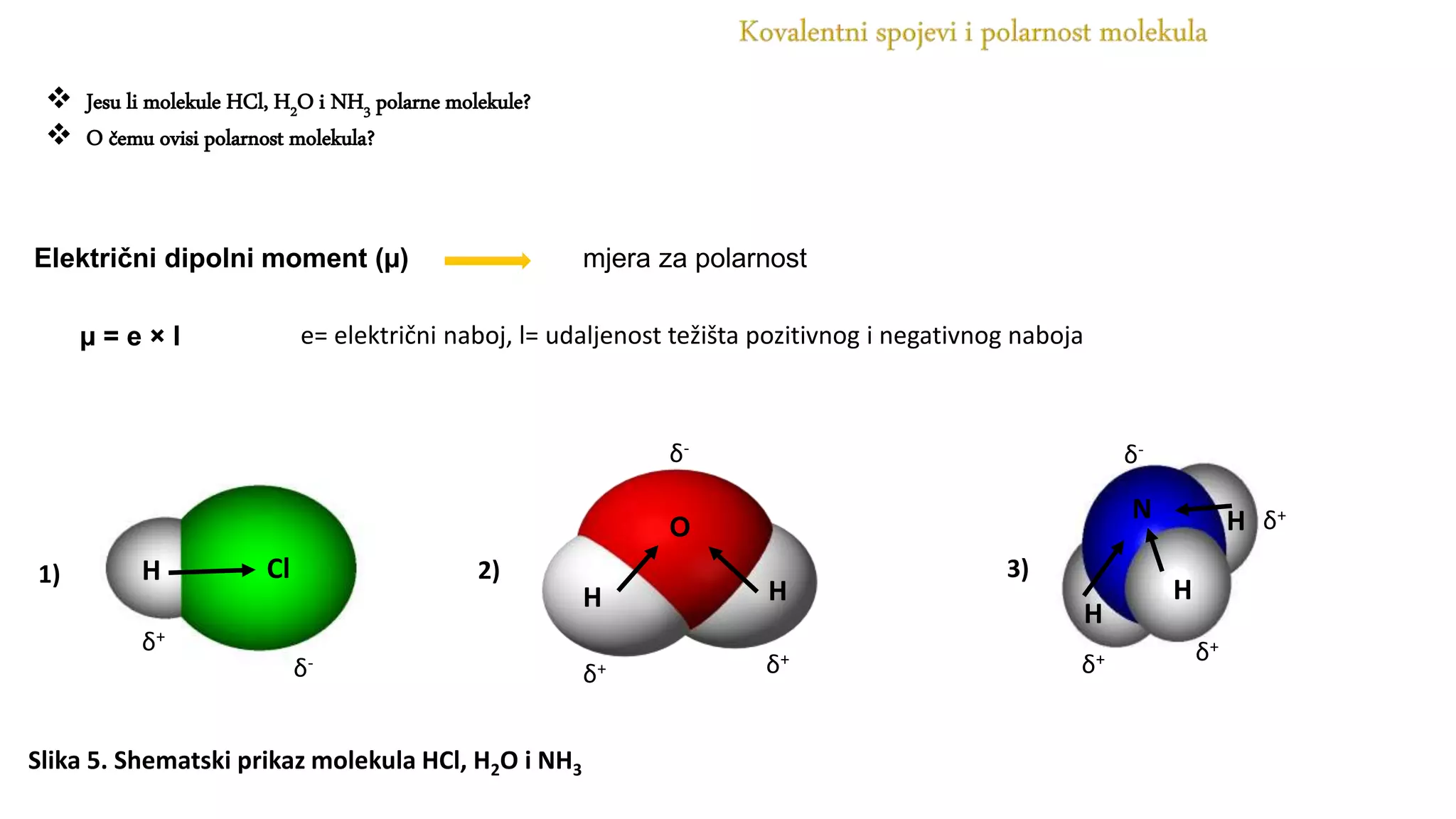 17. kovalentni spojevi i polarnost molekula | PPTX